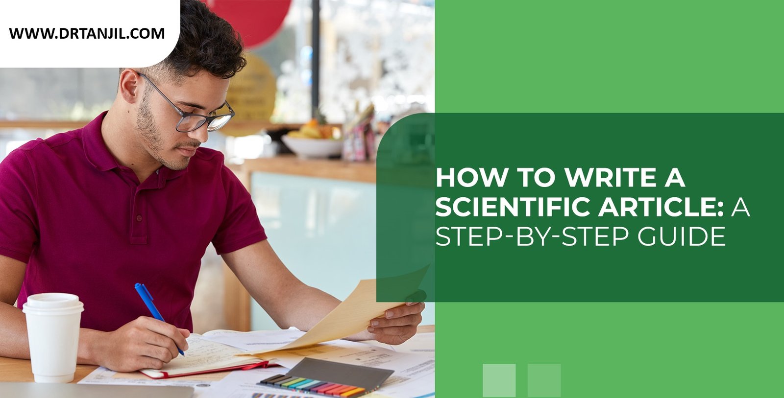 A Step-by-Step Guide to Writing a Scientific Article - DRTANJIL.COM